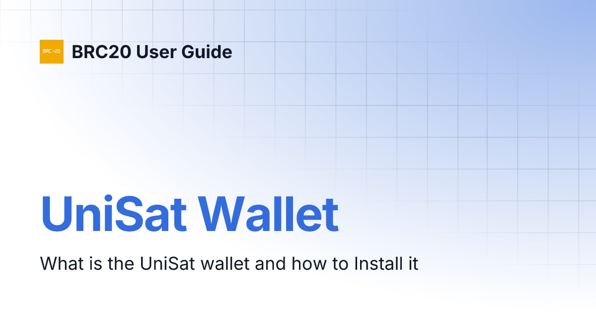 UniSat Wallet | BRC20 User Guide